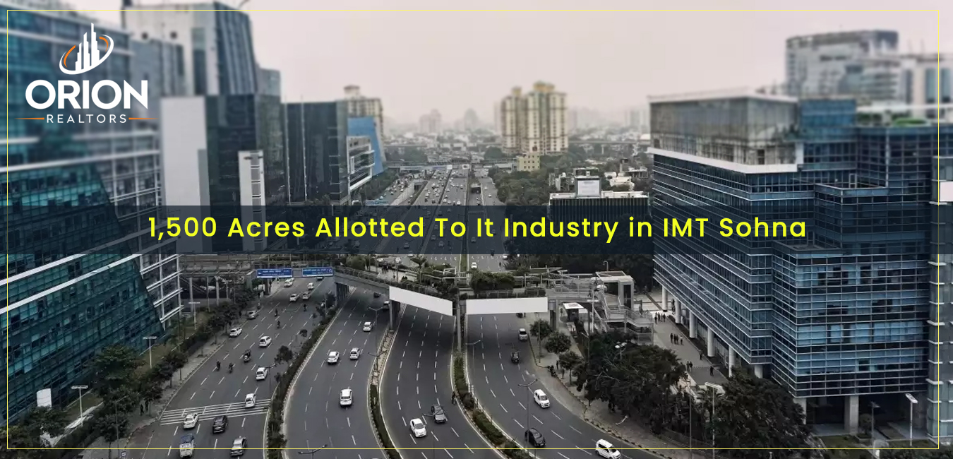1,500 Acres Allotted to IT Industry in IMT Sohna