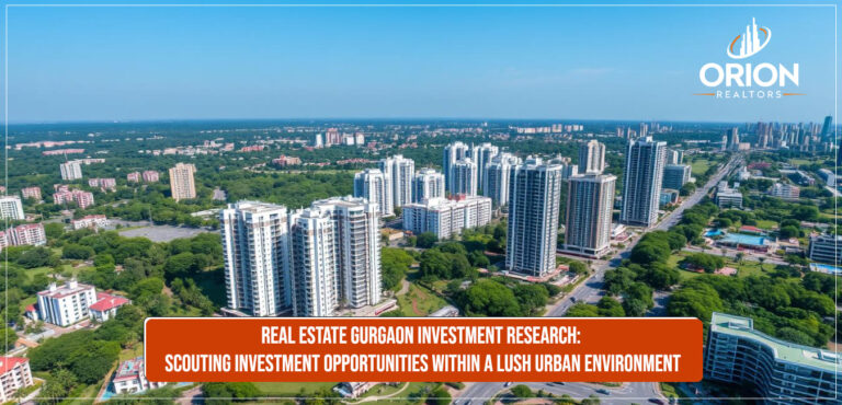 Real Estate Gurgaon Investment Research: Scouting Investment ...
